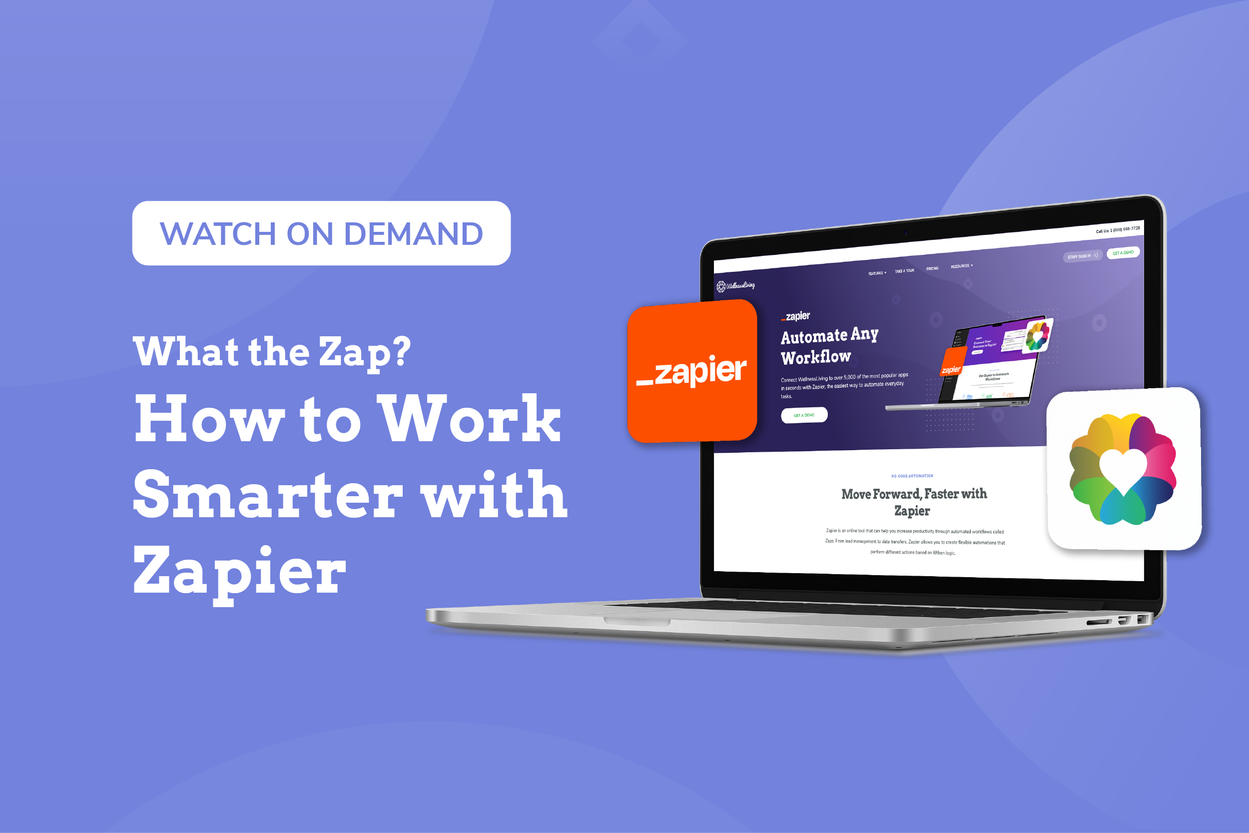 What the Zap? How to Work Smarter with Zapier - WellnessLiving