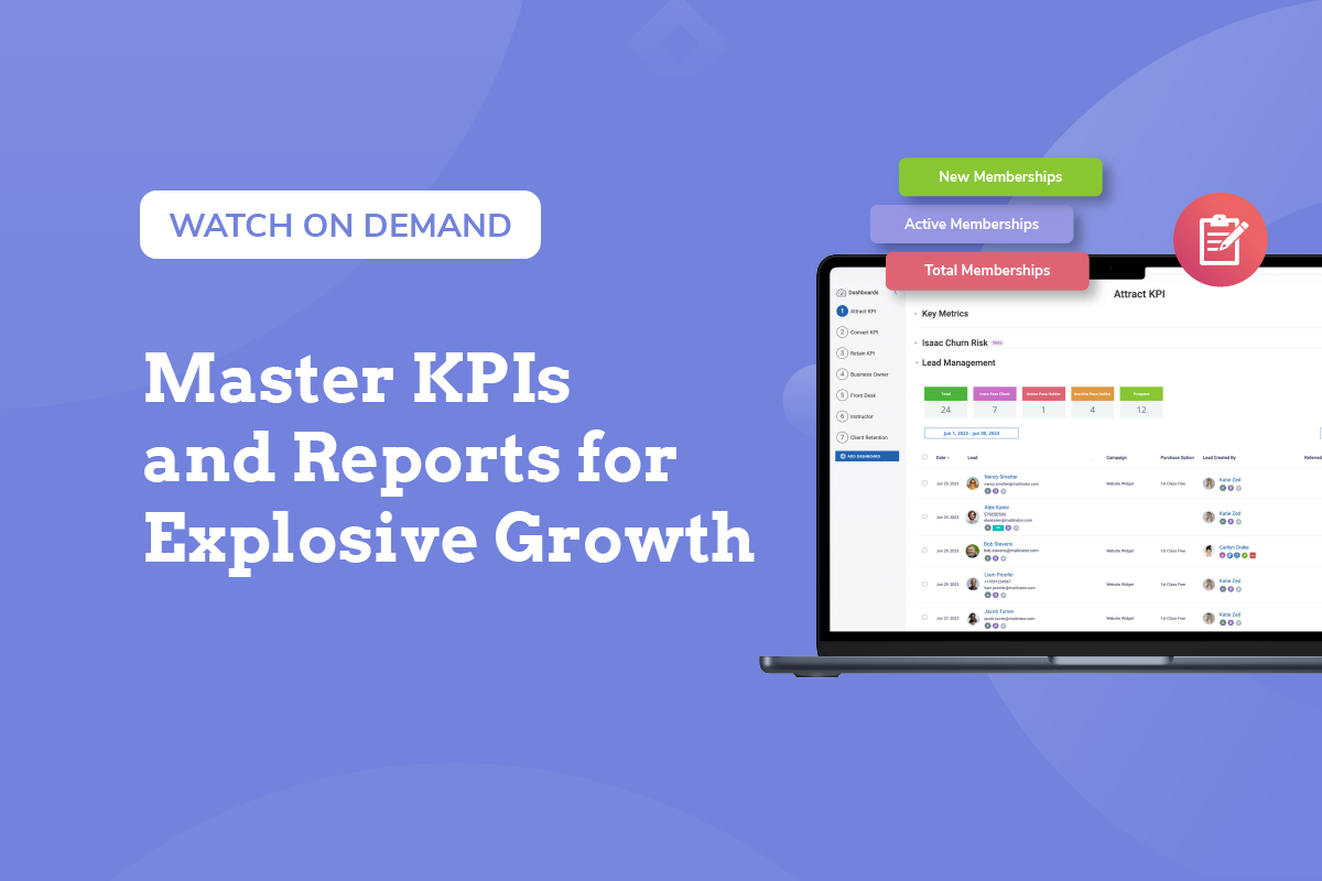 Master KPIs and Reports for Explosive Growth - WellnessLiving