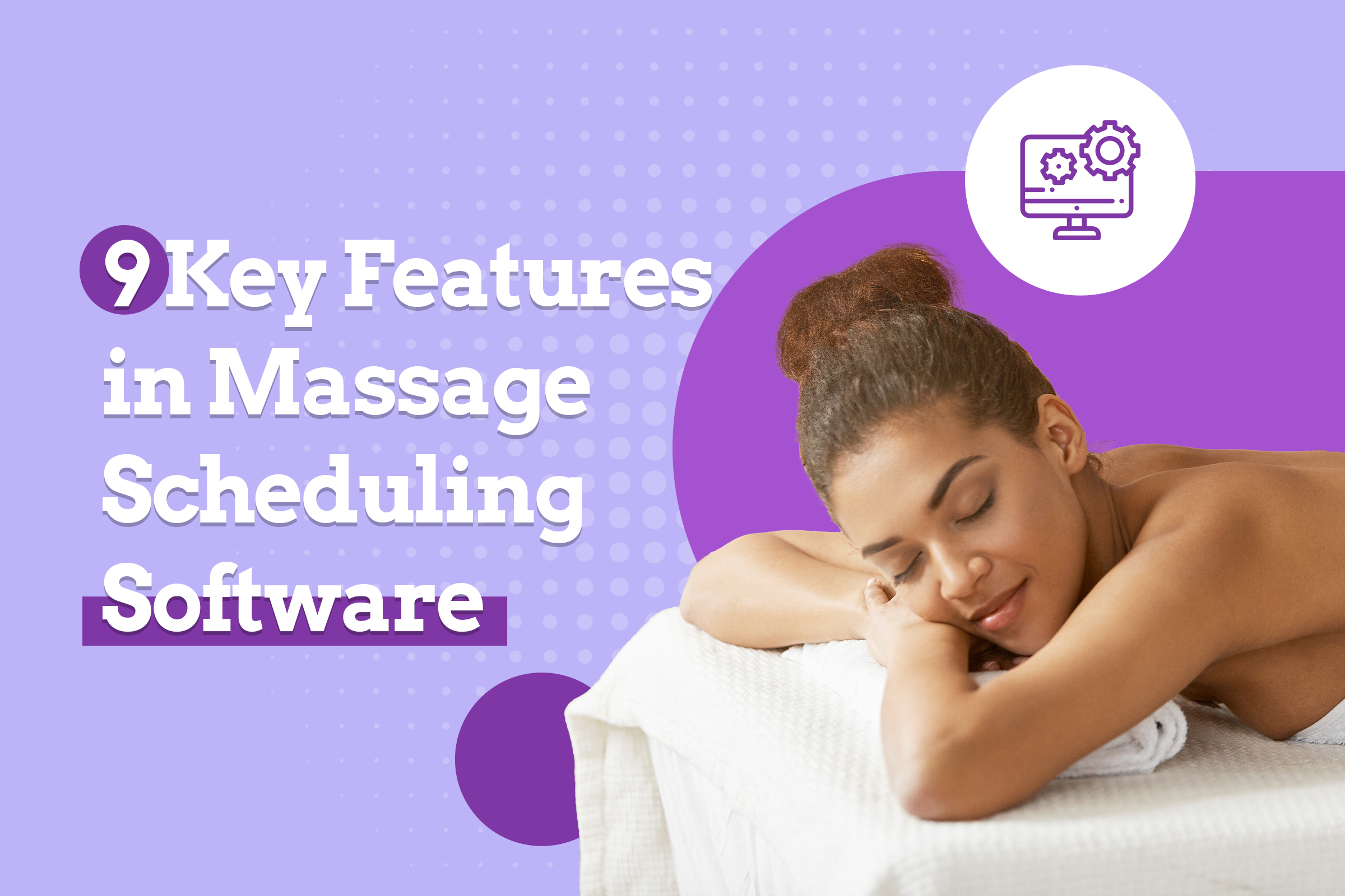 Guide to Massage Scheduling Software - WellnessLiving