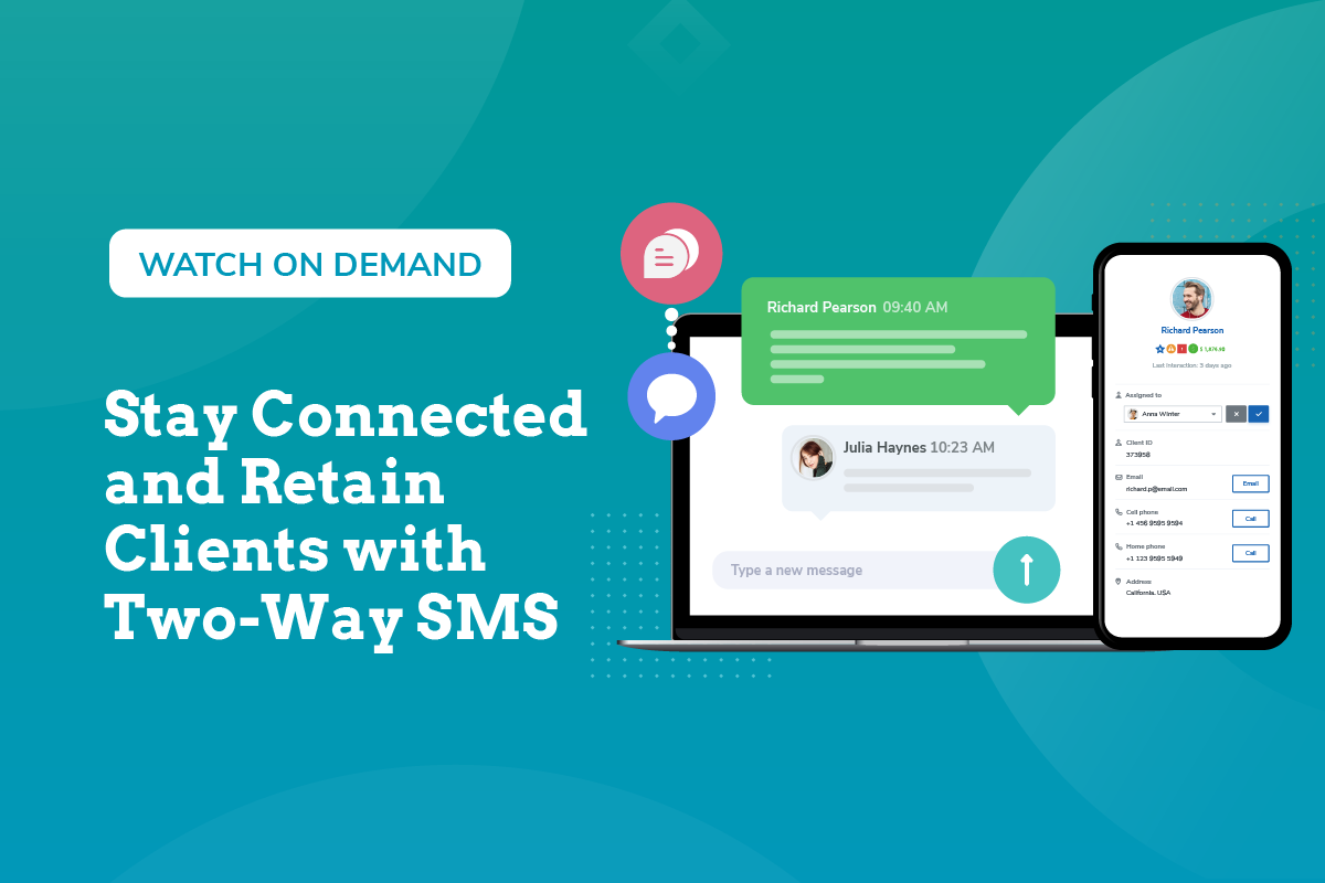 Learn How to Stay Connected and Retain Clients with 2-Way SMS