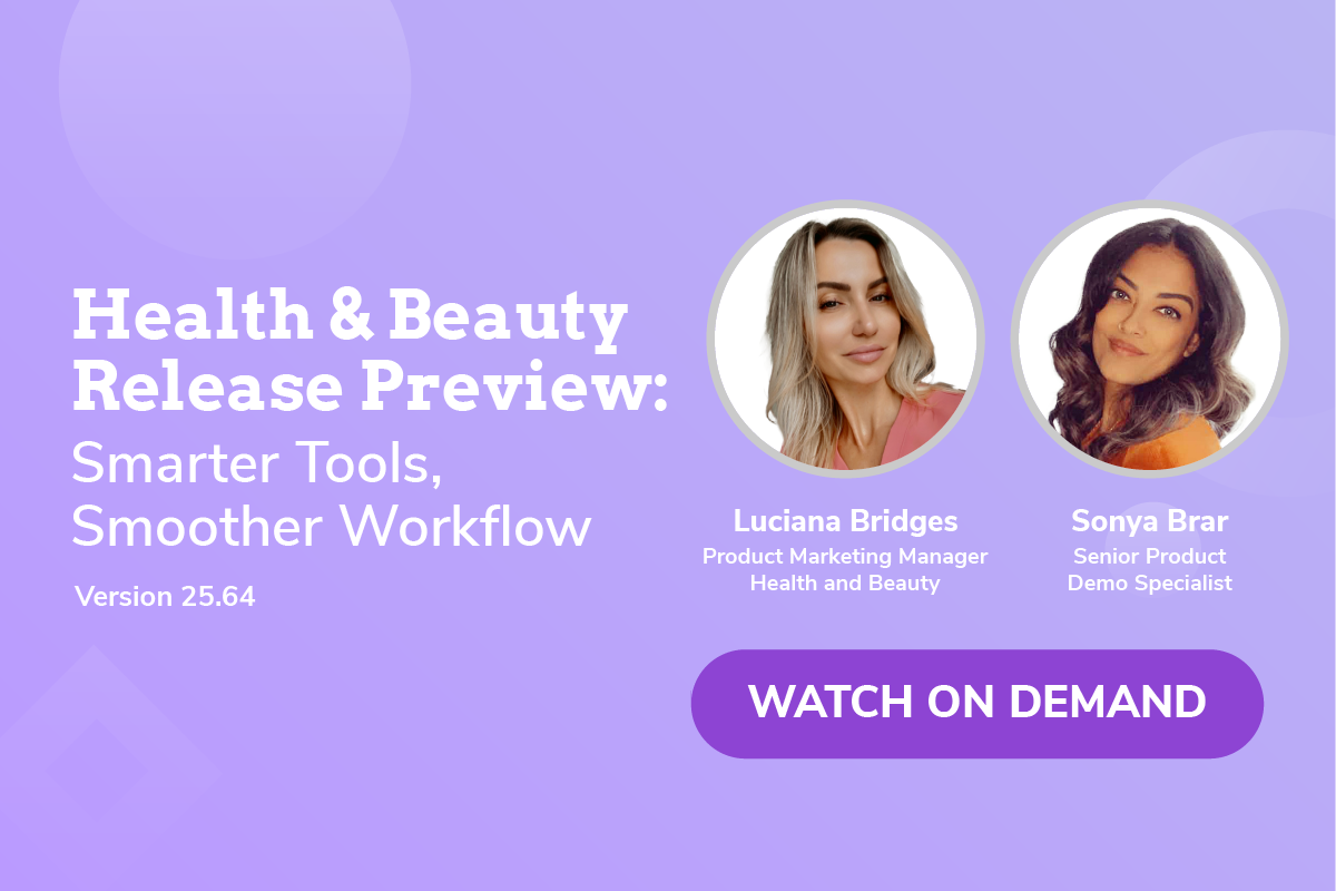 Health & Beauty Release Preview: Smarter Tools, Smoother Workflow ...