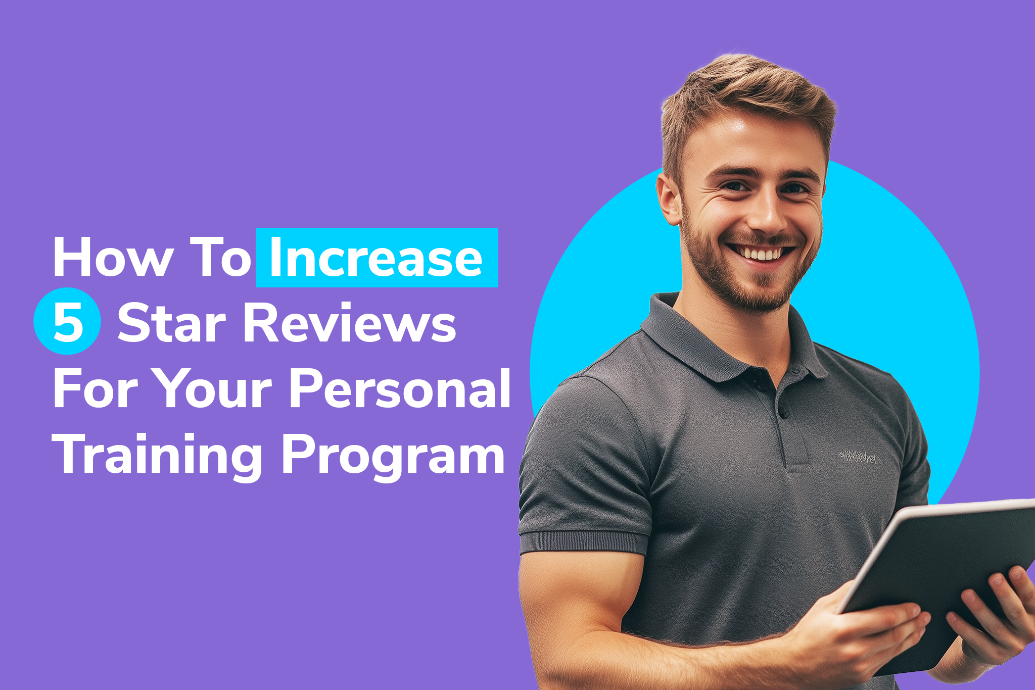 How To Boost 5-Star Reviews For Your Personal Training Program